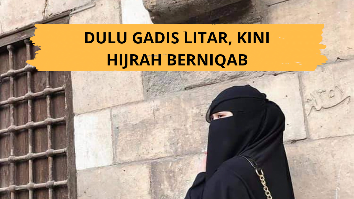 Dulu Gadis Litar, Kini Berniqab. Fara Kongsi Kisah Hijrah Penuh ...
