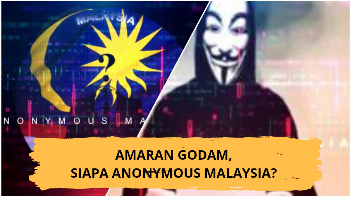 Siapa Penggodam 'Anonymous Malaysia'? Ini Tindakan Yang Perlu Kita Buat